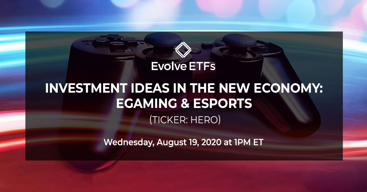 Investing in eGaming & eSports | Webinar | HERO ETF | Evolve ETFs