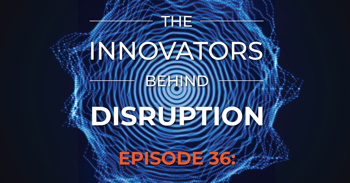 Episode 36 – Solving Problems Using Tech with Drew Orsinger - Evolve ETFs