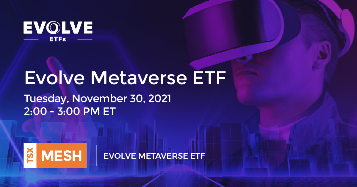 Evolve Metaverse ETF Webinar | Investing | Metaverse ETF | Evolve ETFs