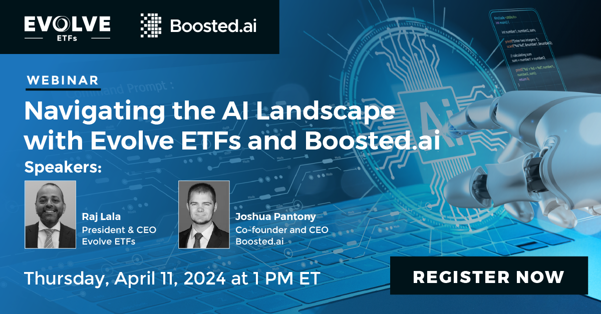 Webinar: How to invest in AI in 2024? | Evolve ETFs | Boosted.ai