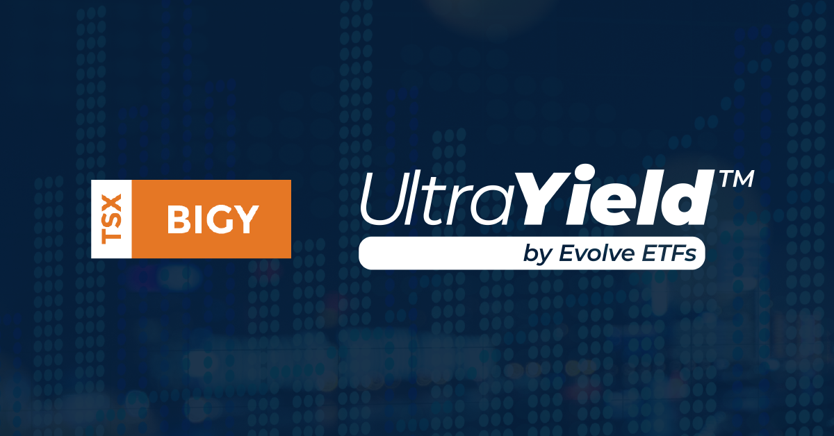 BIGY | Evolve US Equity UltraYield ETF | Evolve ETFs