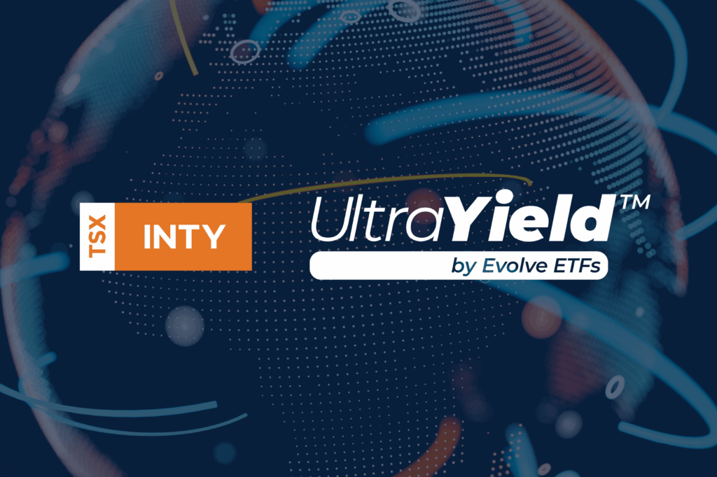 INTY | Evolve International Equity UltraYield ETF | Evolve ETFs